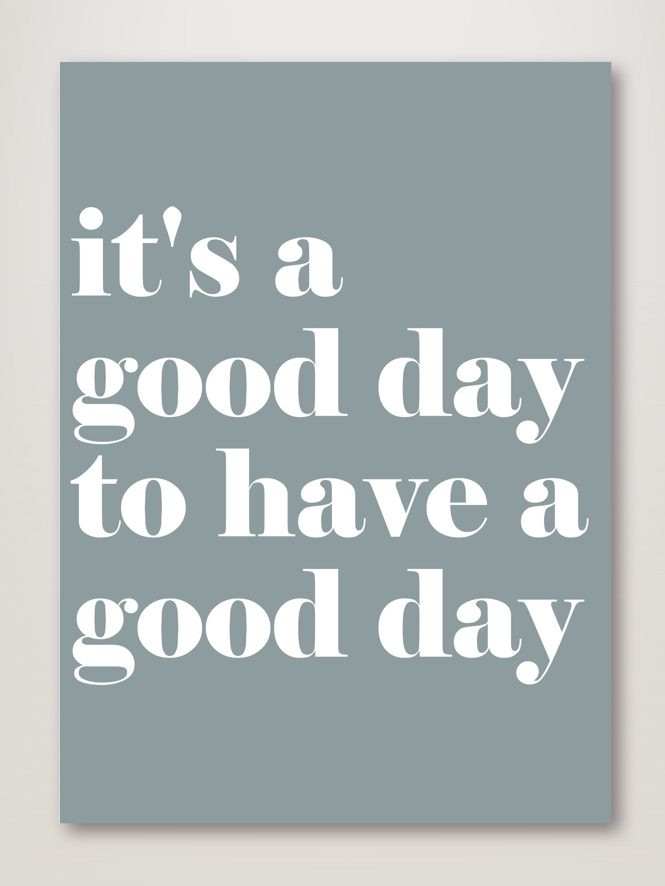 It's a Good Day – Wall Art Art Art